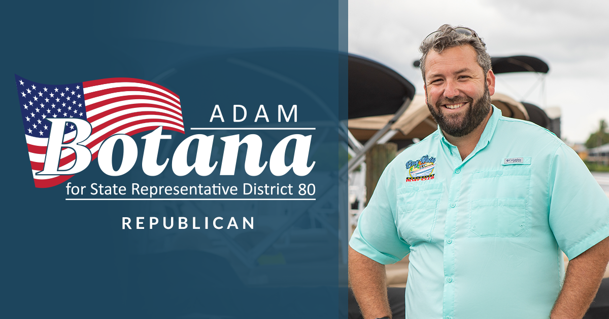 Adam Botana - Republican for Florida House District 80